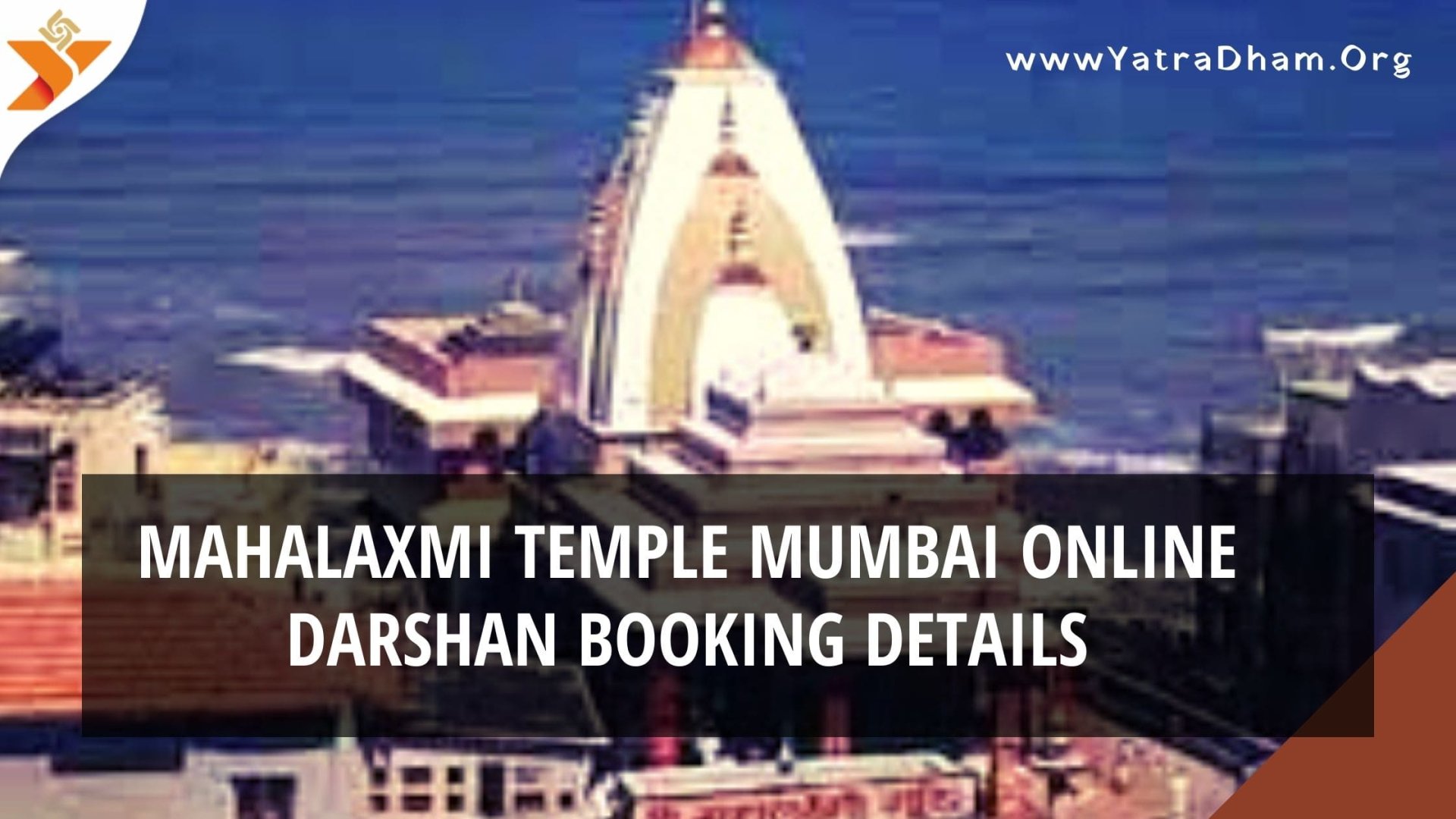 Mumbai Mahalaxmi Temple Darshan & Arti Timings - Yatradham