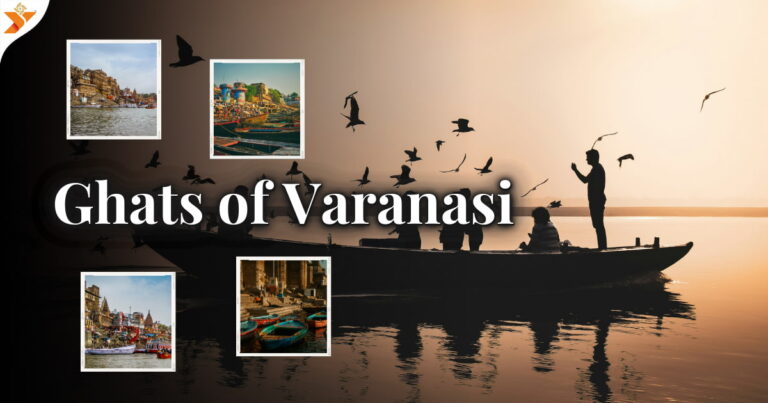 List of Varanasi Ghats with Name and Photos (Updated)