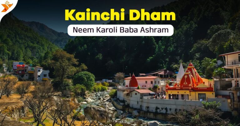 Kainchi Dham - Neem Karoli Baba Ashram Timings & History