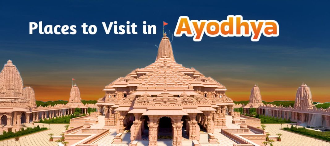 Top Tourists Places & Temples to Visit in Ayodhya